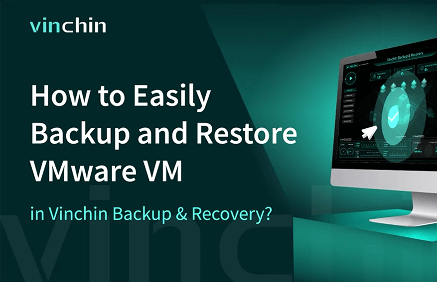 How to Backup and Restore VMware VM in Vinchin Backup & Recovery ...