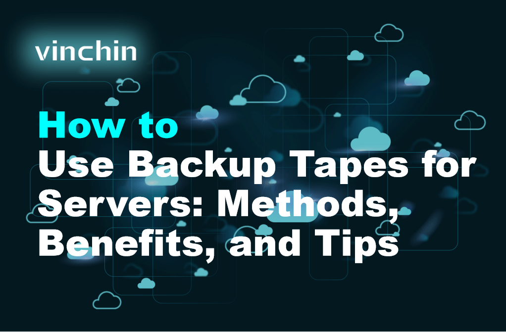 How to Use Backup Tapes for Servers: Methods, Benefits, and Tips ...