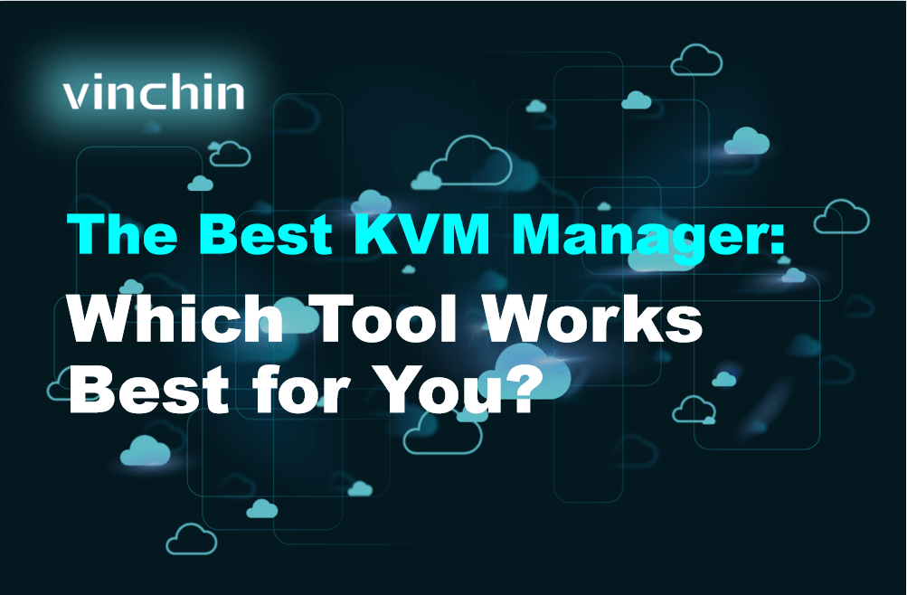 El mejor administrador de KVM: ¿Qué herramienta funciona mejor para ti ...