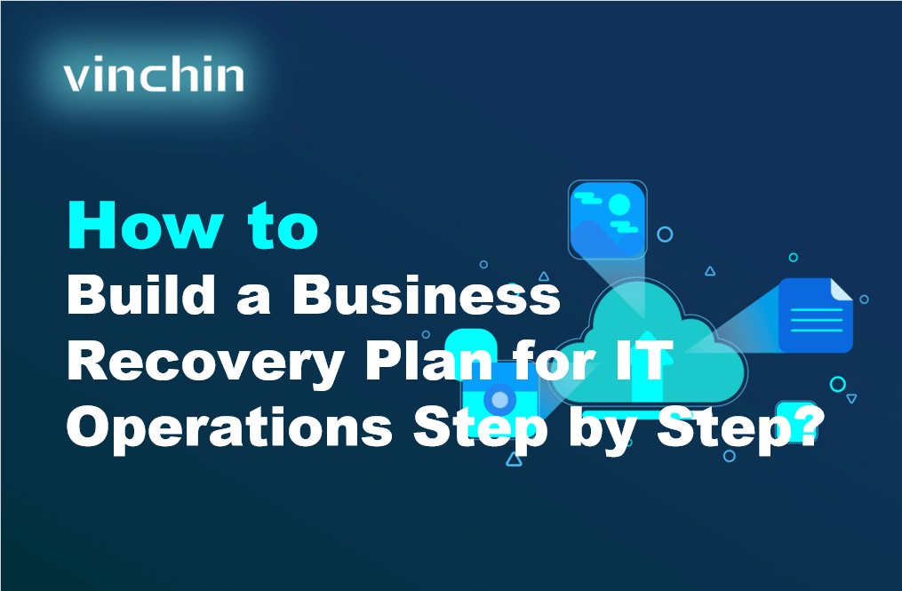 How to Build a Business Recovery Plan for IT Operations Step by Step ...