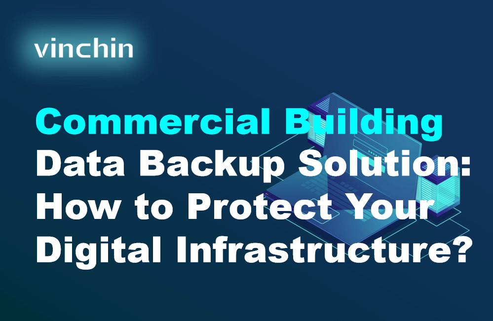Commercial Building Data Backup Solution: How to Protect Your Digital ...