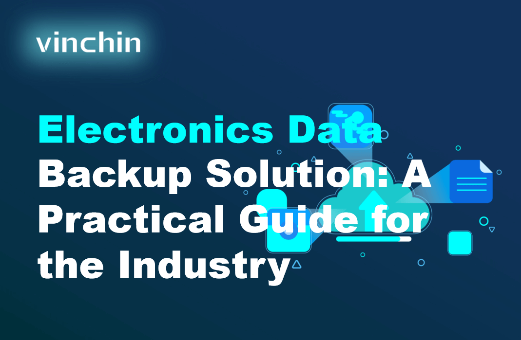 Electronics Data Backup Solution: A Practical Guide for the Industry ...