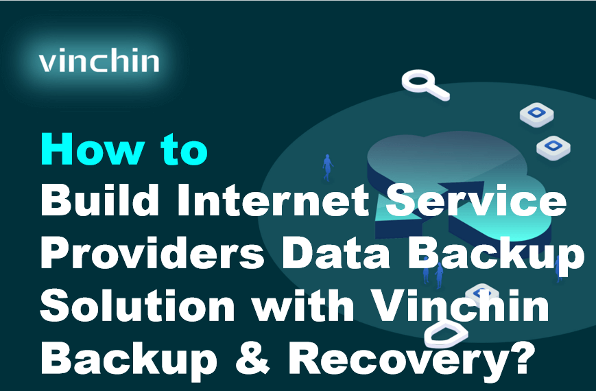 How to Build Internet Service Providers Data Backup Solution with ...