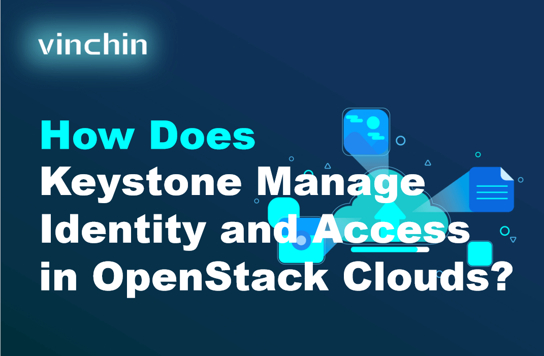 How Does Keystone Manage Identity and Access in OpenStack Clouds ...