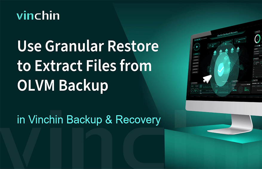 How to Use Granular Restore to Quickly Extract Files from OLVM Backup ...