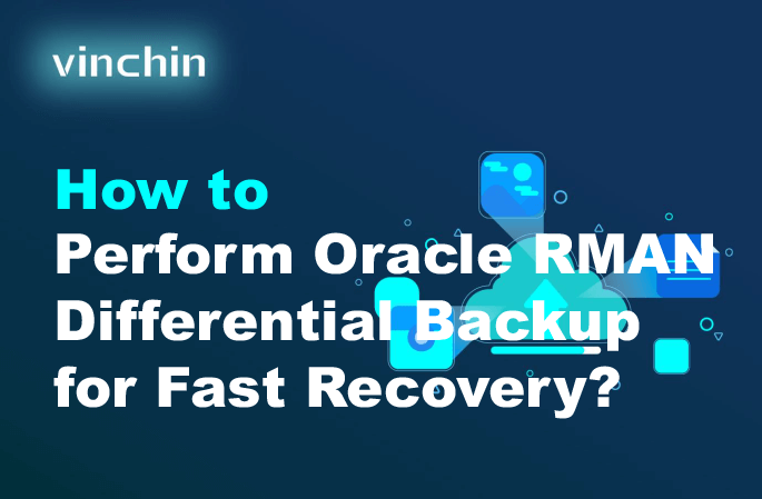 How to Perform Oracle RMAN Differential Backup for Fast Recovery ...