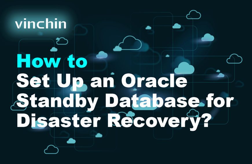 How to Set Up an Oracle Standby Database for Disaster Recovery ...