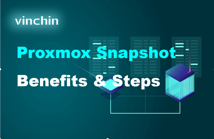 Proxmox Snapshot | Benefits & Steps | Vinchin Backup