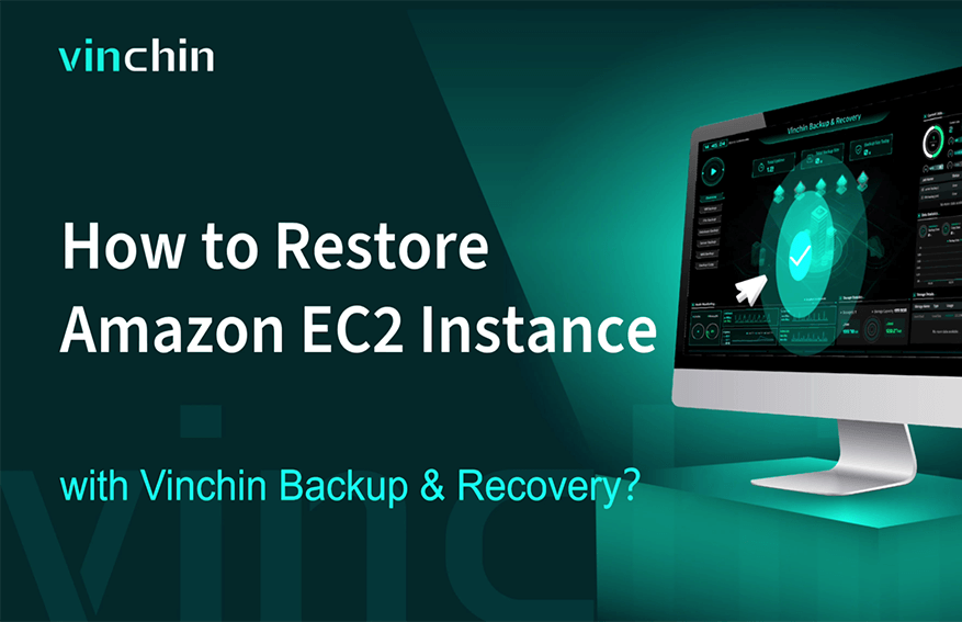 How to Restore Amazon EC2 instance with Vinchin Backup & Recovery ...