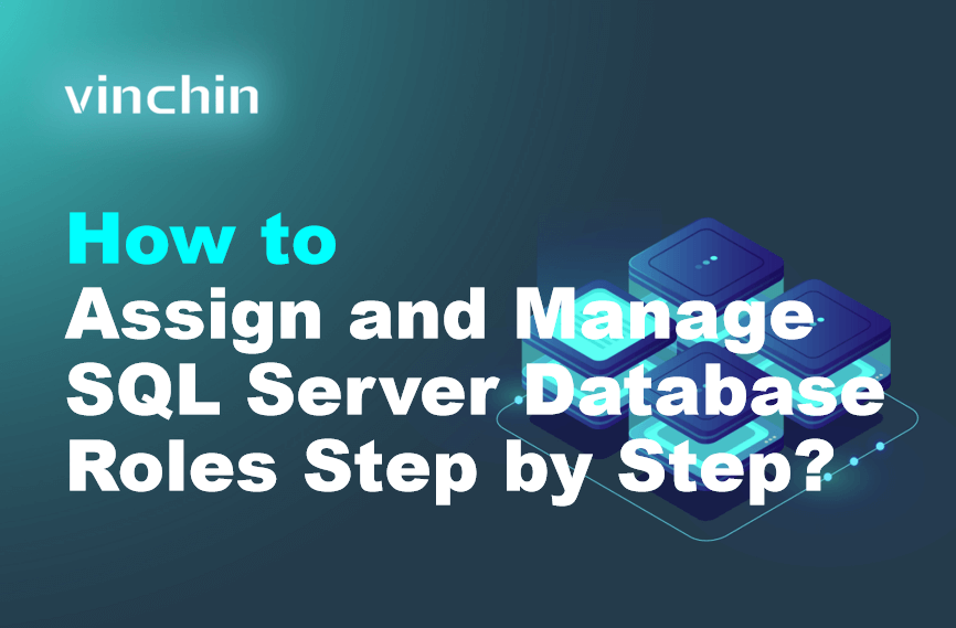 How to Assign and Manage SQL Server Database Roles Step by Step ...