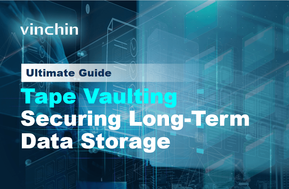 Tape Vaulting: Securing Long-Term Data Storage | Vinchin Backup