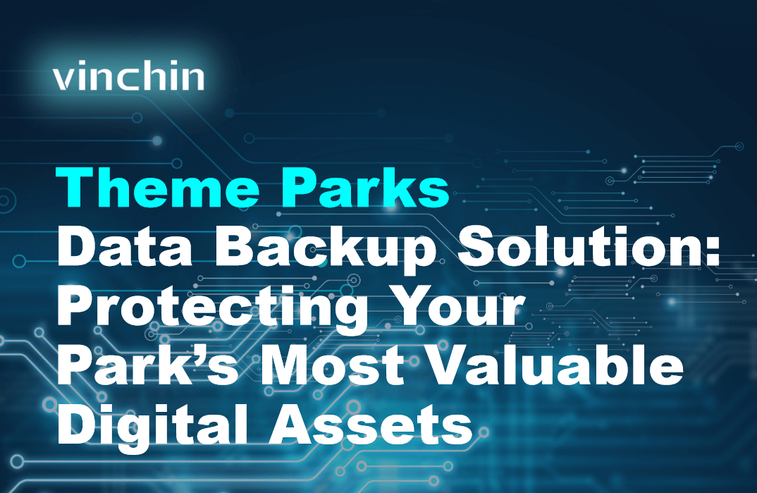 Theme Parks Data Backup Solution: Protecting Your Park’s Most Valuable ...