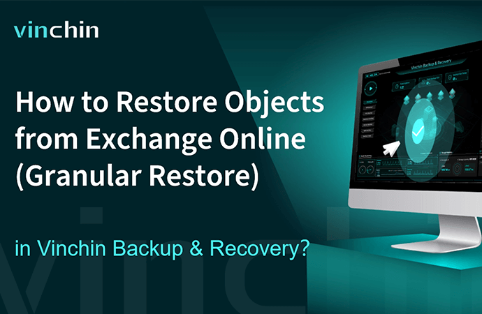How to Perform Exchange Online Granular Restore with Vinchin Backup ...