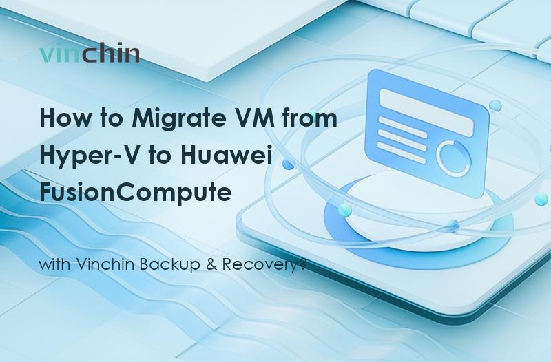 So migrieren Sie eine VM von Hyper-V zu Huawei FusionCompute mit ...