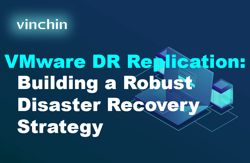 VMware DR Replication: Creación de una estrategia sólida de recuperación ante desastres ...
