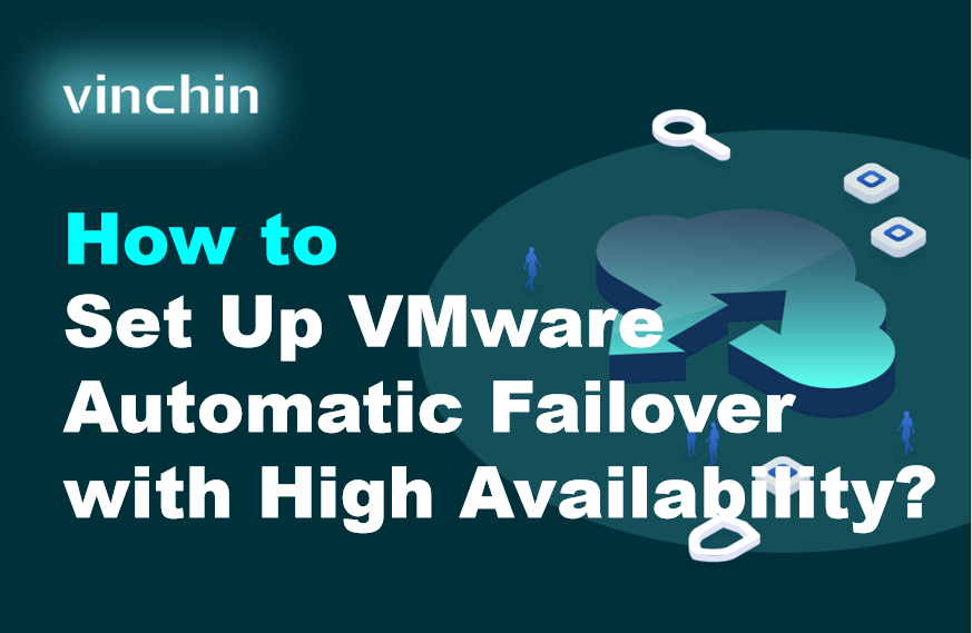 How to Set Up VMware Automatic Failover with High Availability ...