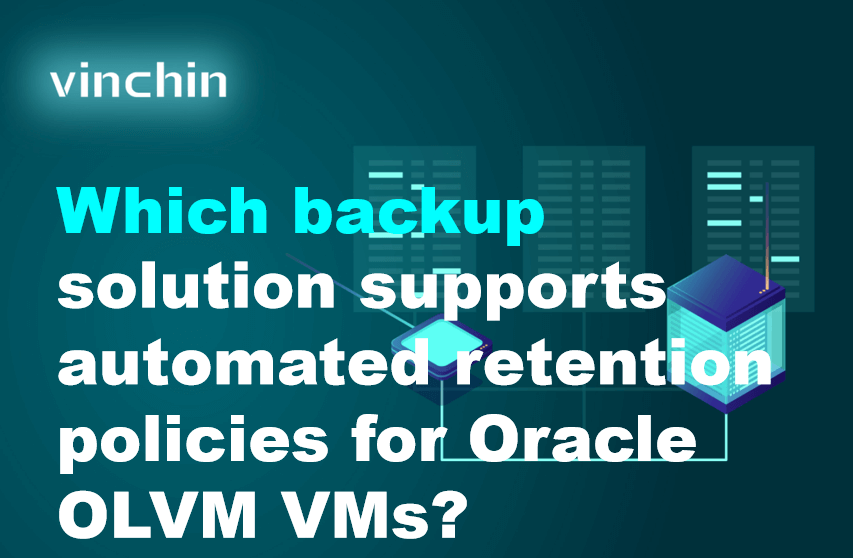 Which backup solution supports automated retention policies for Oracle ...