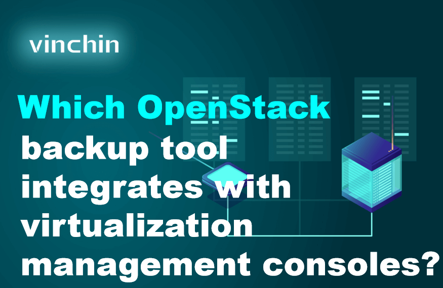 Which OpenStack backup tool integrates with virtualization management ...