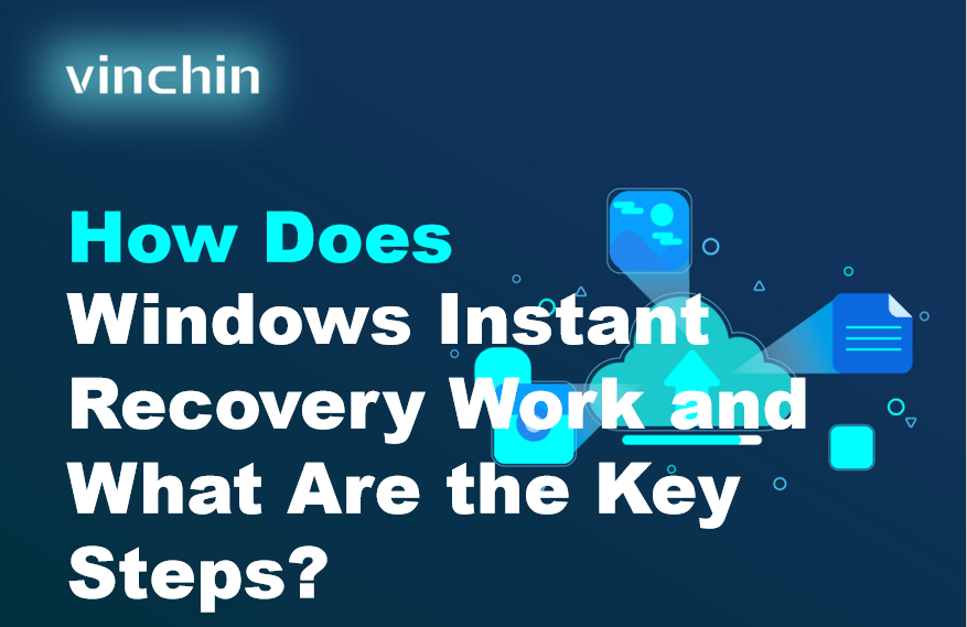 How Does Windows Instant Recovery Work and What Are the Key Steps ...