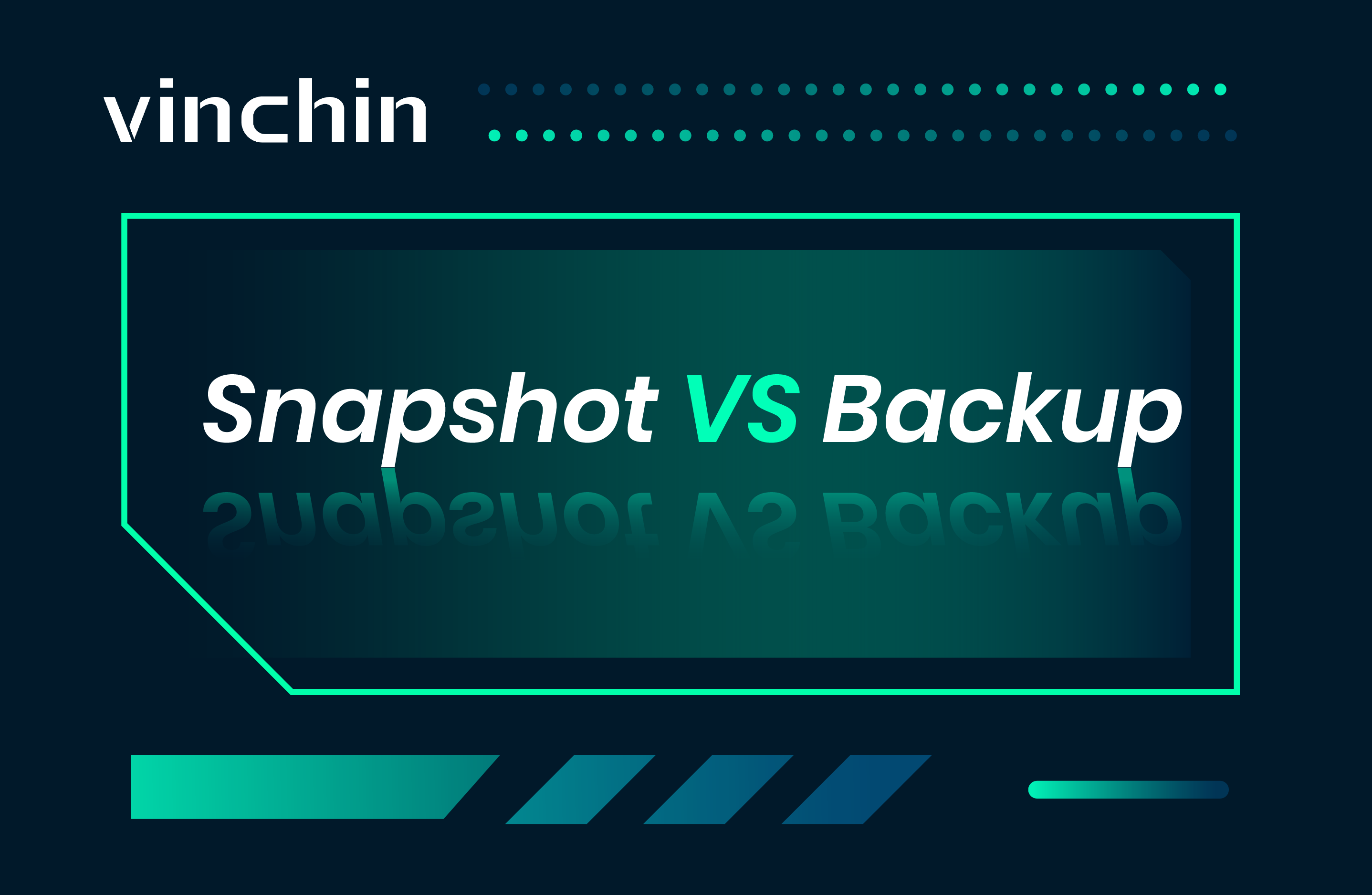 Vm Snapshot Vs Backup Vinchin Backup